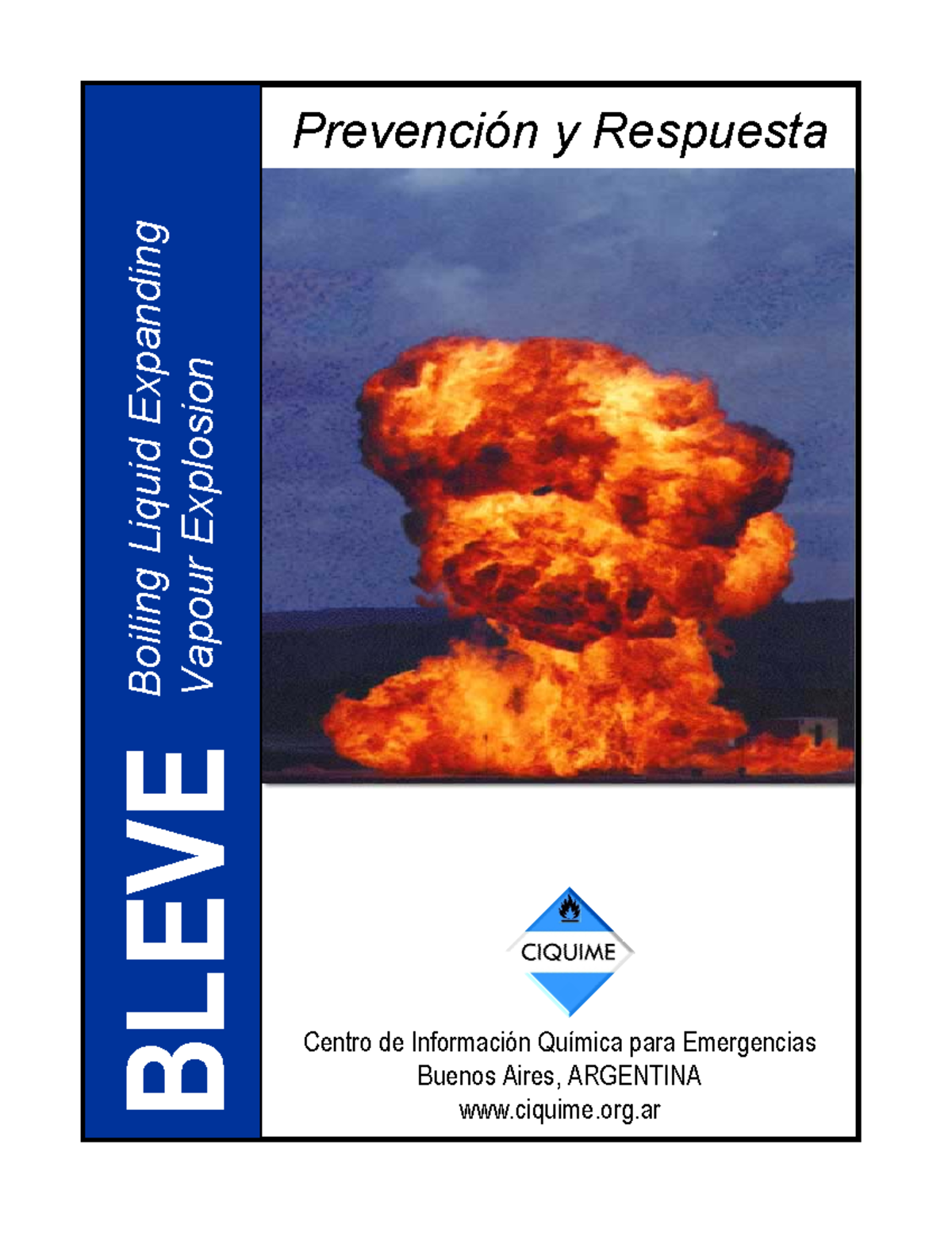 Bleve - BLEVE Boiling Liquid Expanding Vapour Explosion Prevención y ...