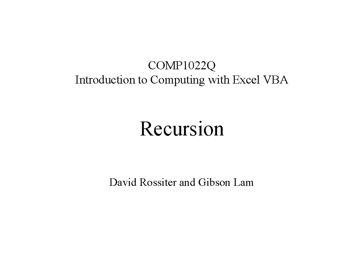 37 1022q recursion s2019 bw - COMP1022Q Introduction to Computing with Excel VBA Recursion David ...