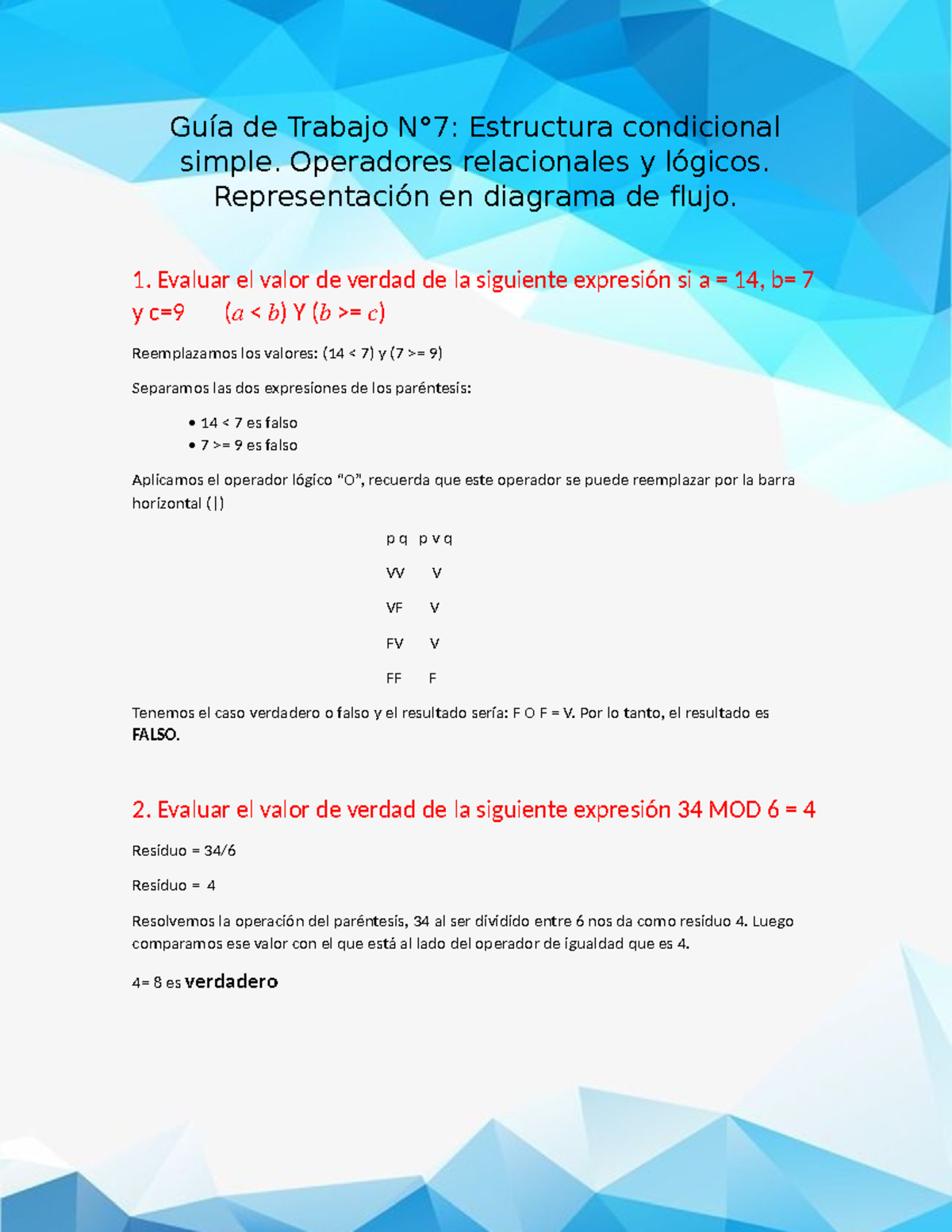 Algoritmo semana 7 - Guía de Trabajo N°7: Estructura condicional simple. Operadores relacionales ...