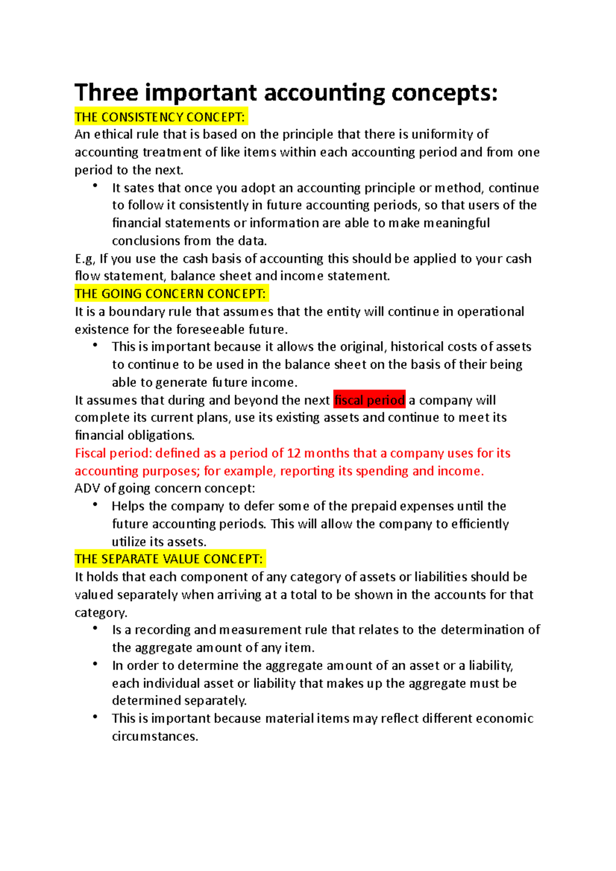 Three important accounting concepts - It sates that once you adopt an ...