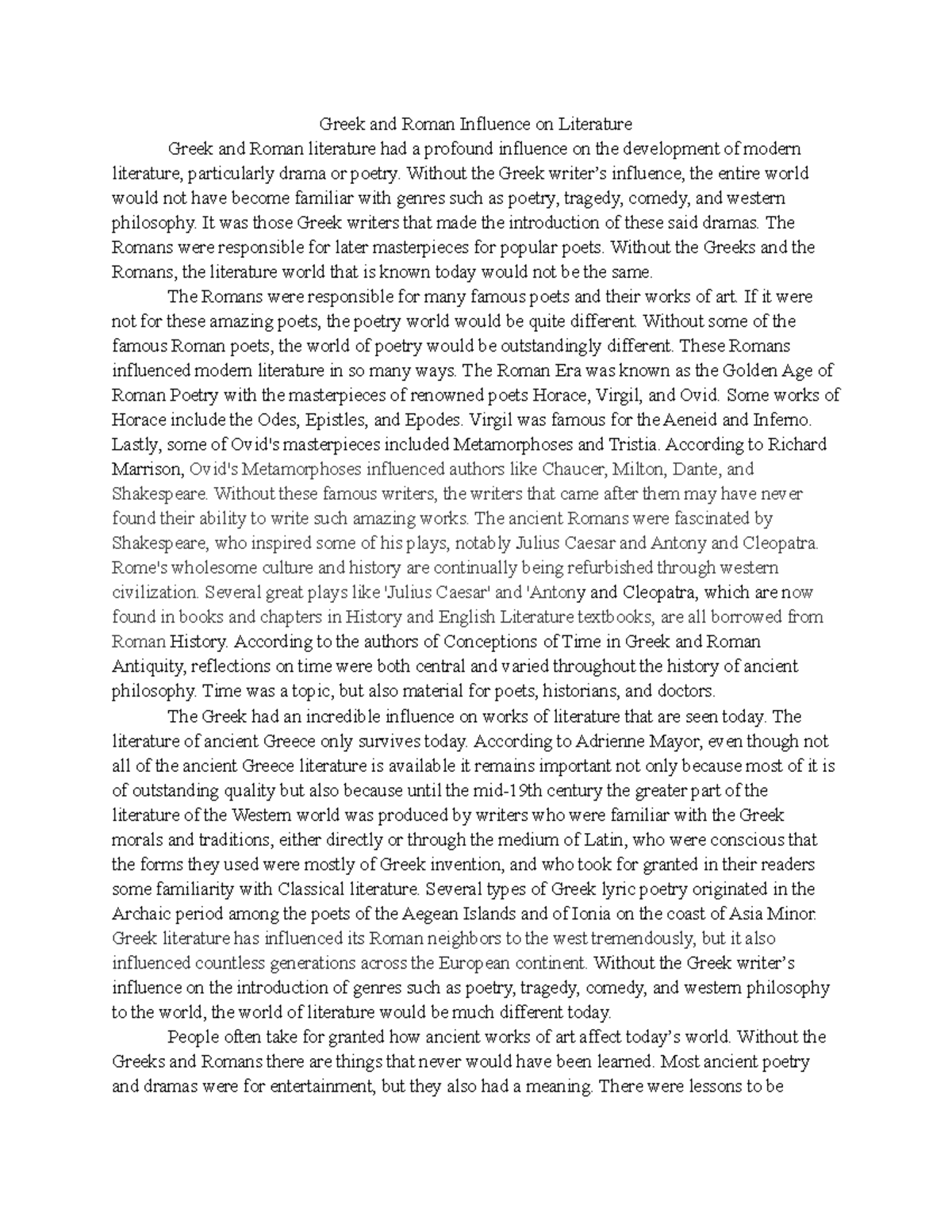 Greek and Roman influence - Without the Greek writer’s influence, the ...