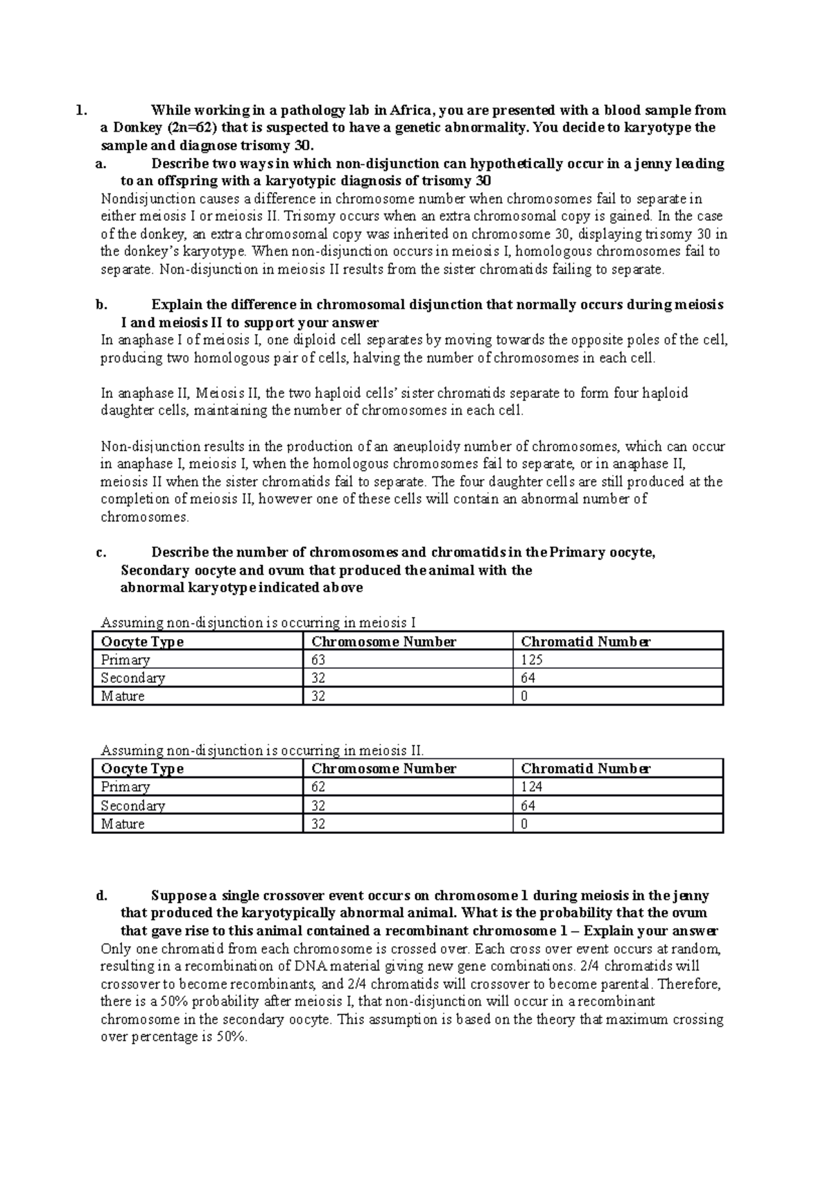 Genetics assignment - 1. While working in a pathology lab in Africa ...