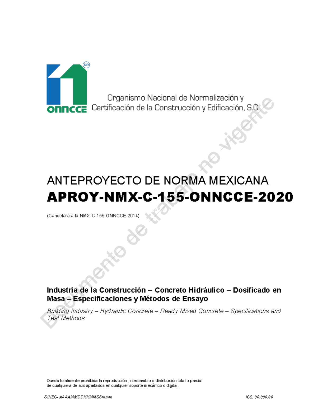 Aproy NMX C 155 10 09 2020 - SINEC- AAAAMMDDHHMMSSmmm ICS: 00. ANTEPROYECTO DE NORMA MEXICANA ...
