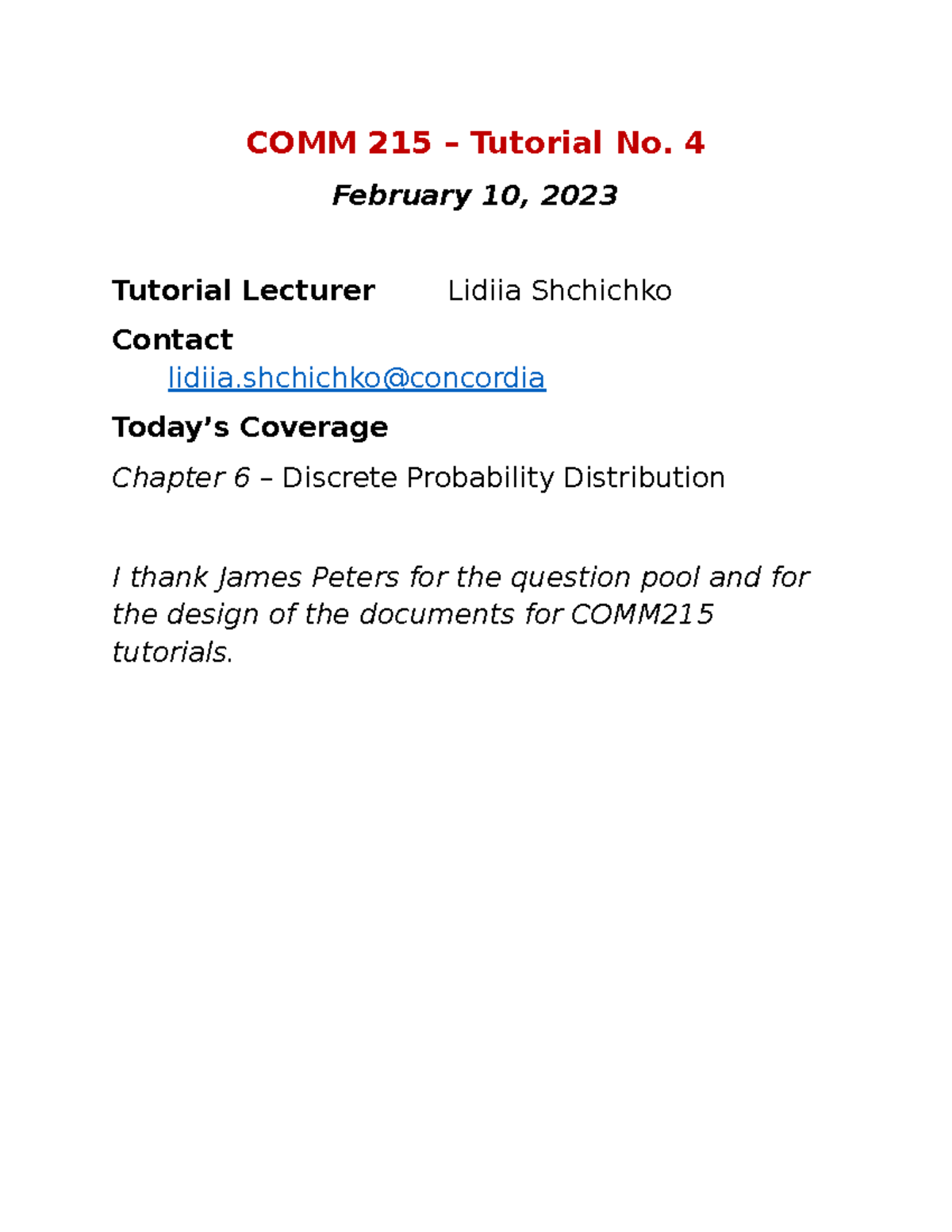 Tutorial 4 - Questions - COMM 215 – Tutorial No. 4 February 10, 2023 Tutorial Lecturer Lidiia ...