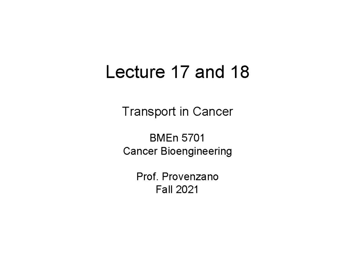 Provenzano BMEn5701 Cancer Bio E 2021 Lecture 17 18 - Lecture 17 and 18 ...