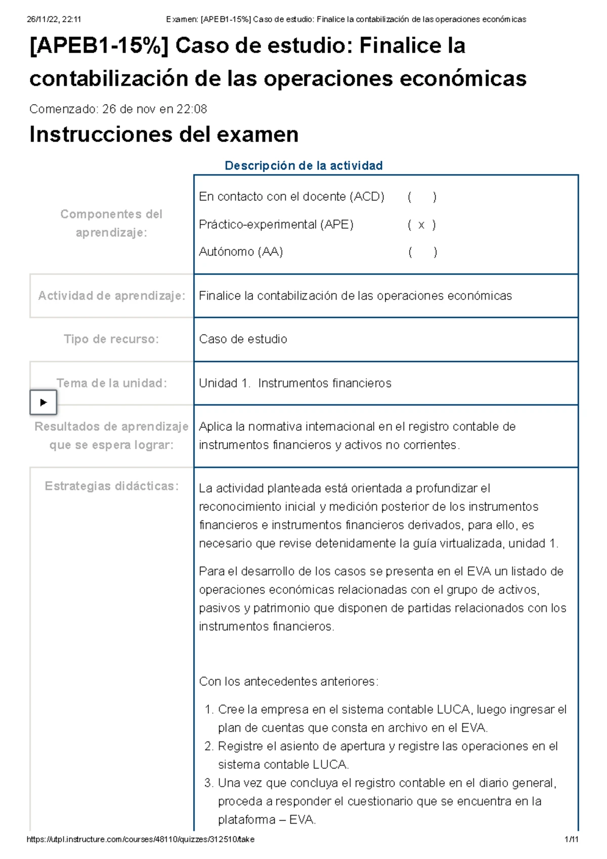 Examen [APEB 2-30%] Caso de estudio Analice, desarrolle y resuelva las preguntas planteadas en ...