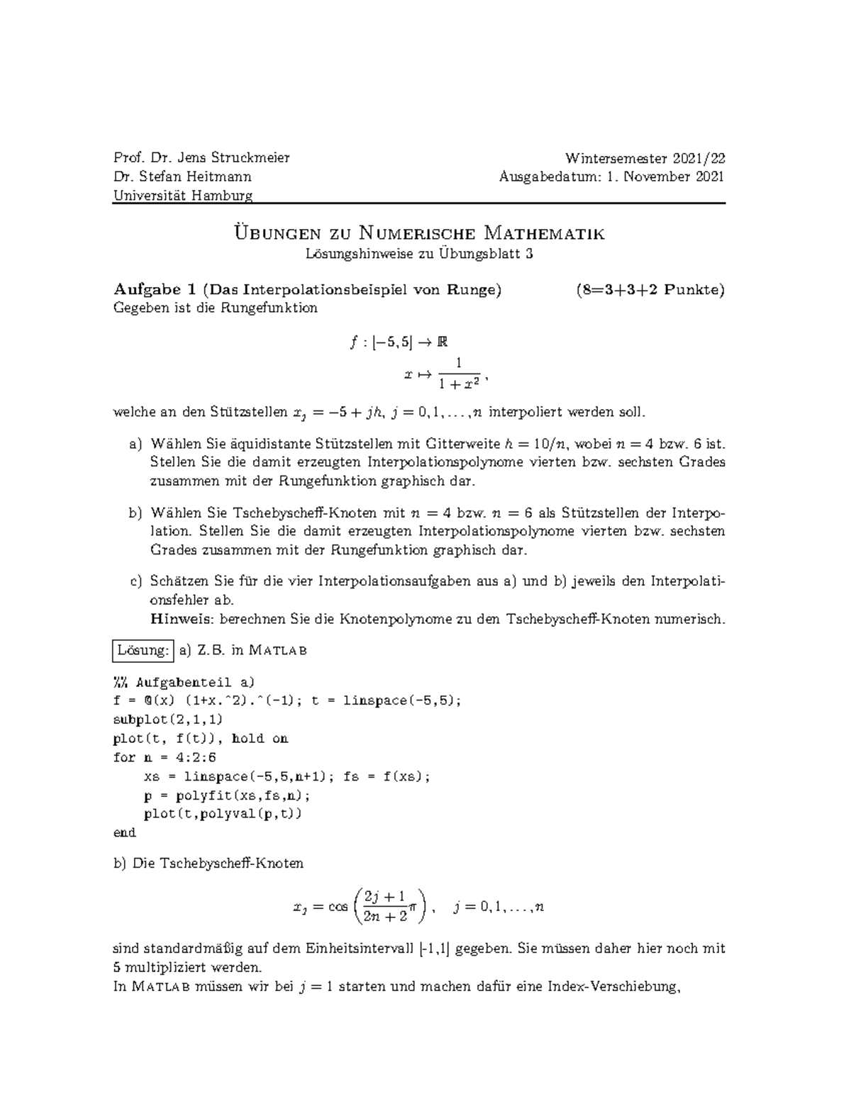 Numerik Lösung Blatt 3 - Prof. Dr. Jens Struckmeier Dr. Stefan Heitmann ...