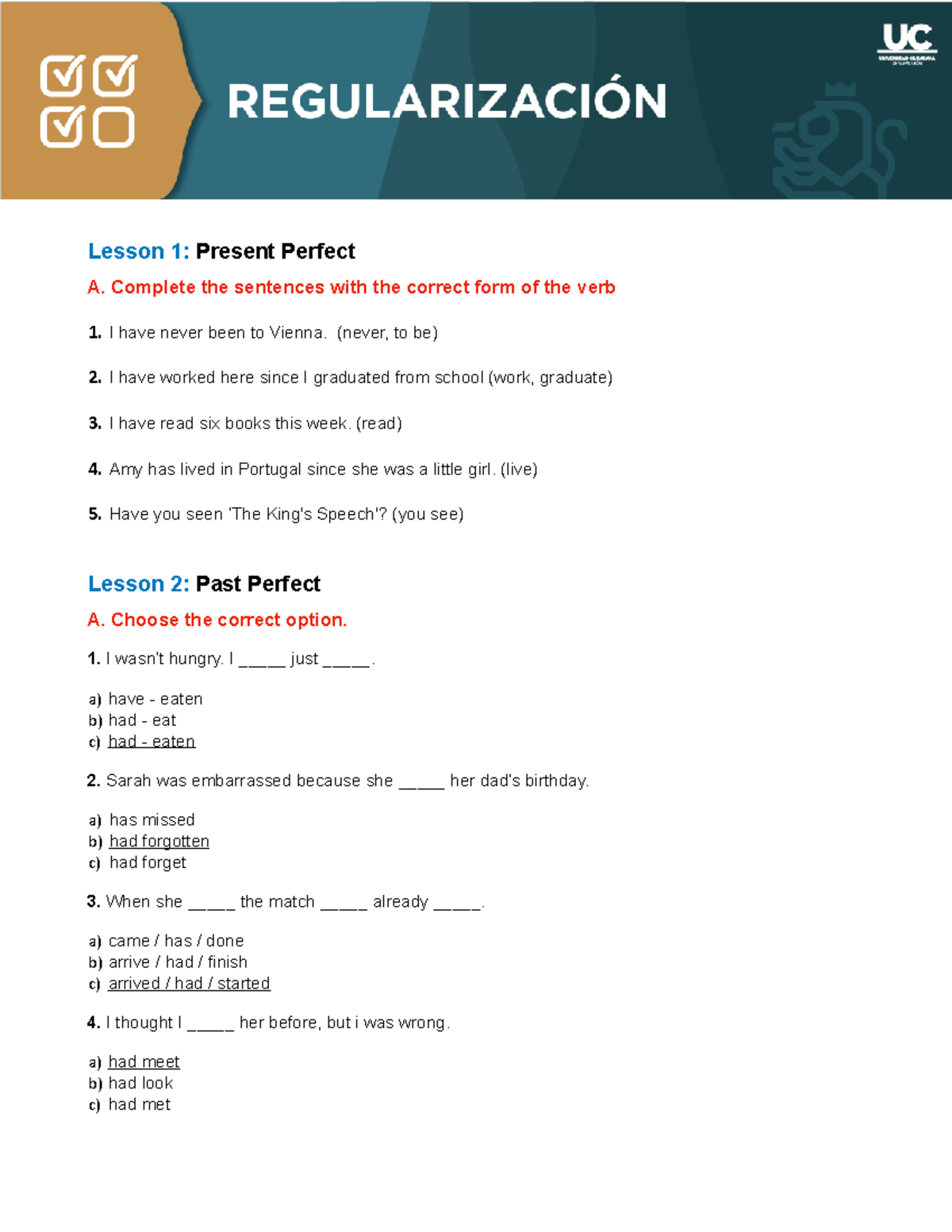 Inglés III Regularizacion T3-23 - Lesson 1: Present Perfect A. Complete ...