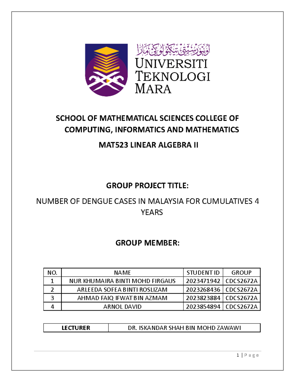 Group 2 Assignment MAT523 - SCHOOL OF MATHEMATICAL SCIENCES COLLEGE OF COMPUTING, INFORMATICS ...