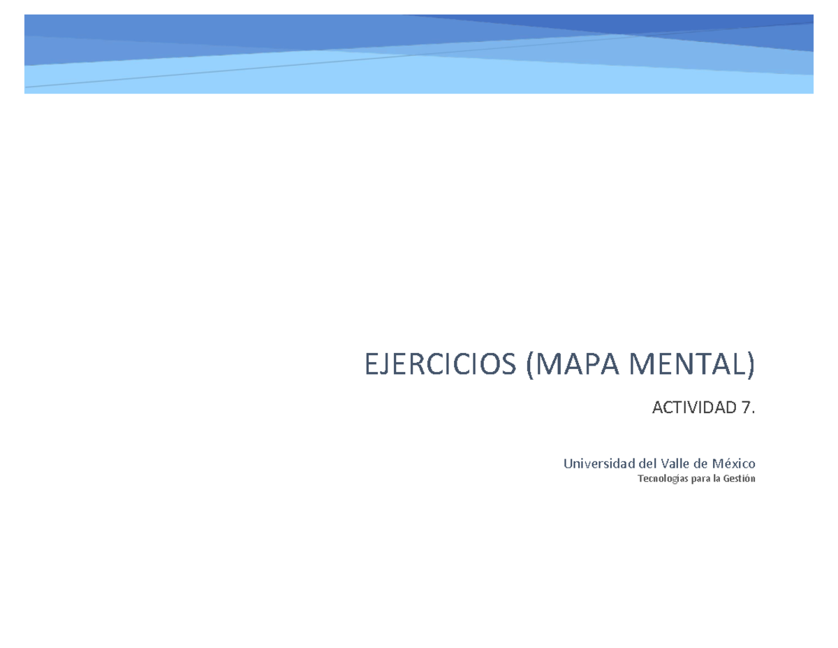 Actividad 7 MAPA - EJERCICIOS MAPA MENTAL - EJERCICIOS (MAPA MENTAL ...
