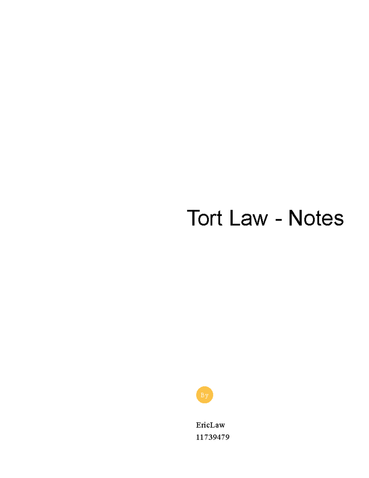 Torts Law Notes - Not bad at all - Tort Law - Notes EricLaw By CONTENTS ...