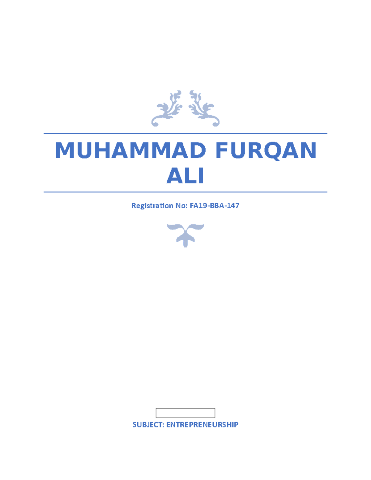 Entreprenurship assignment # 1 - MUHAMMAD FURQAN ALI Registration No: FA19-BBA- SUBJECT: - Studocu