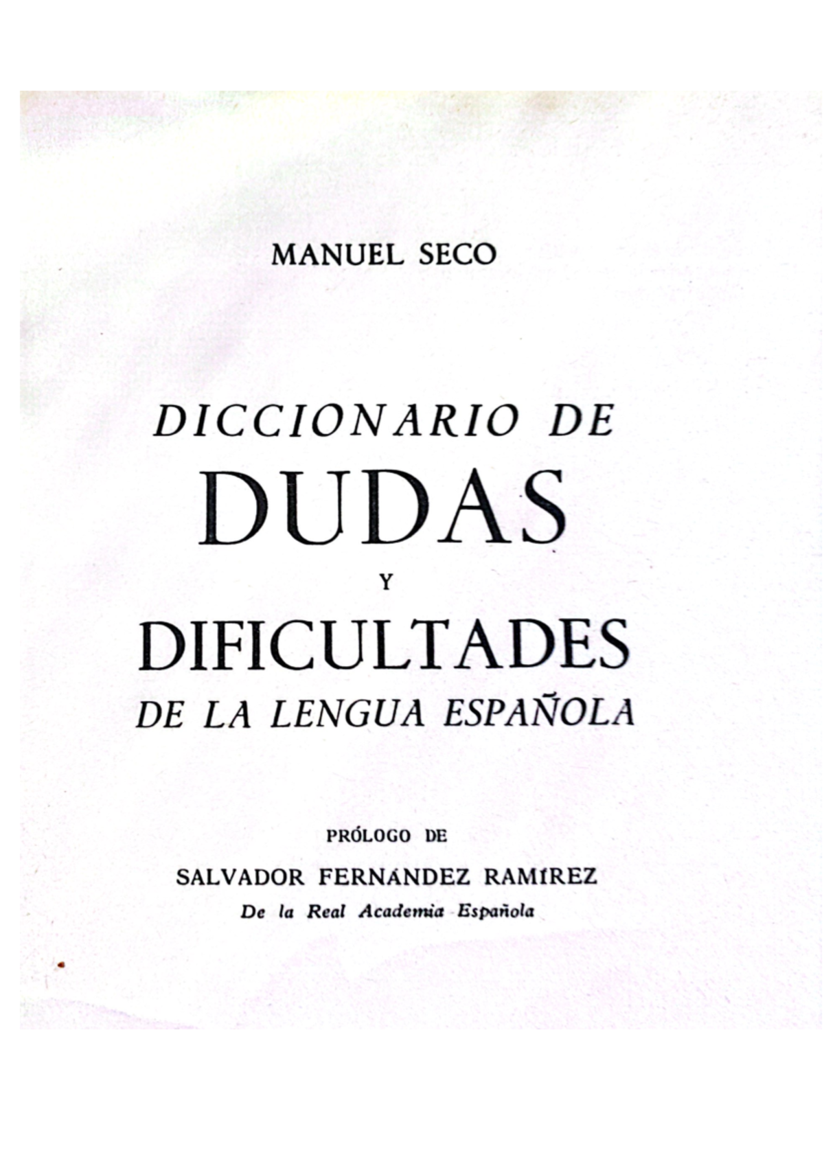 Diccionario Dudas M Seco - MANUEL SECO DICCIONARIO DE DUDAS Y ...