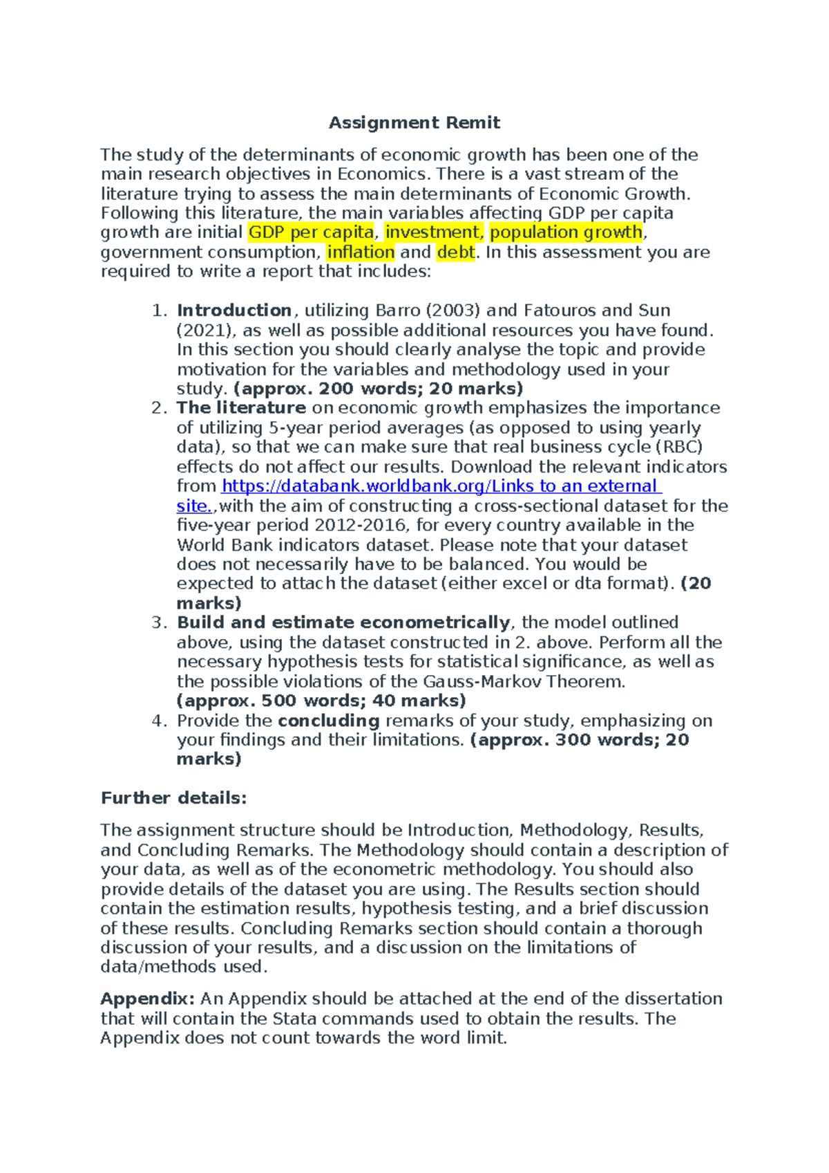 Assignment Remit - Assignment Remit The study of the determinants of economic growth has been ...