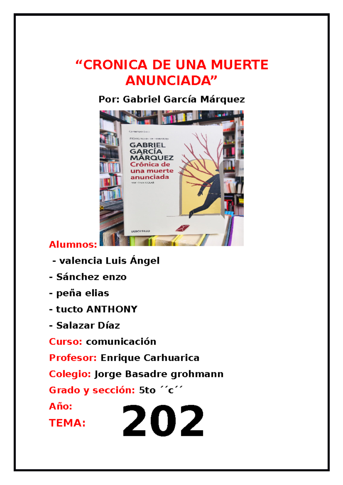 Cronica DE UNA Muerte Anunciada - Grupo 5C - “CRONICA DE UNA MUERTE ...