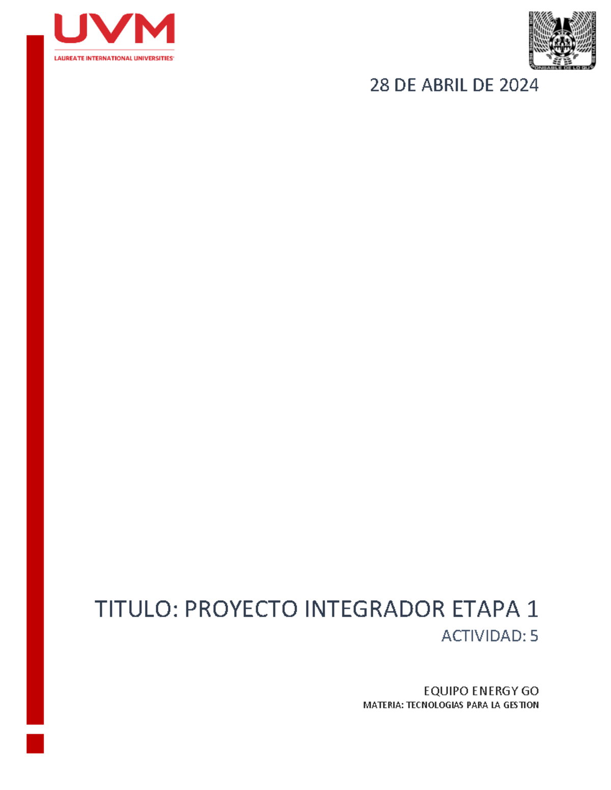 Proyecto Integrador - TITULO: PROYECTO INTEGRADOR ETAPA 1 ACTIVIDAD: 5 ...