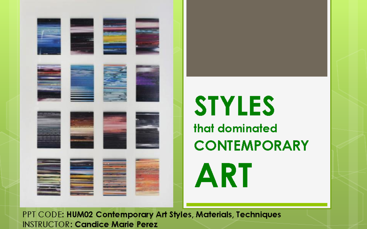 Lesson-4.1 Contemporary Arts - STYLES that dominated CONTEMPORARY ART ...