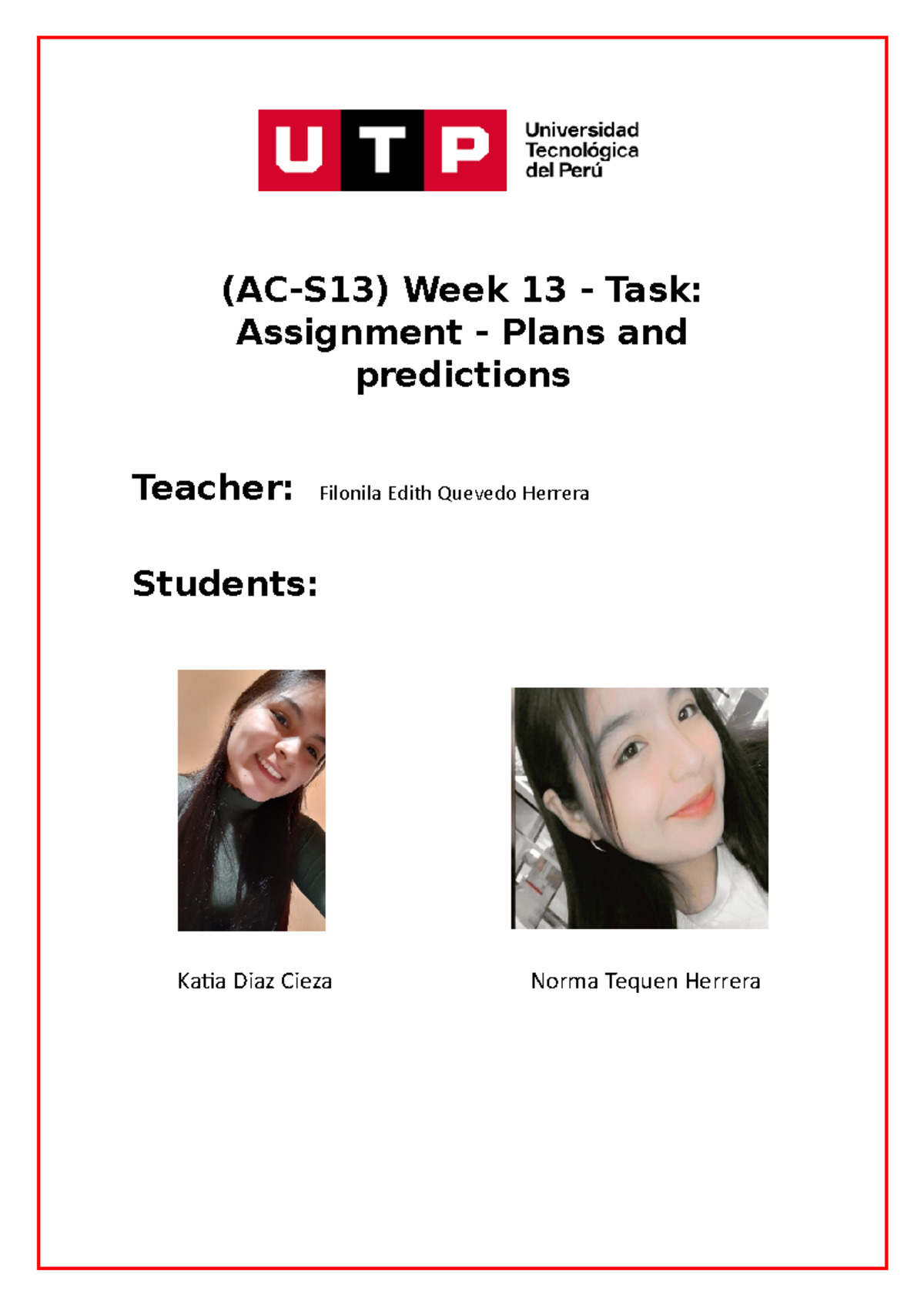 Diaz Katia Tequen Norma S13 - (AC-S13) Week 13 - Task: Assignment - Plans and predictions ...