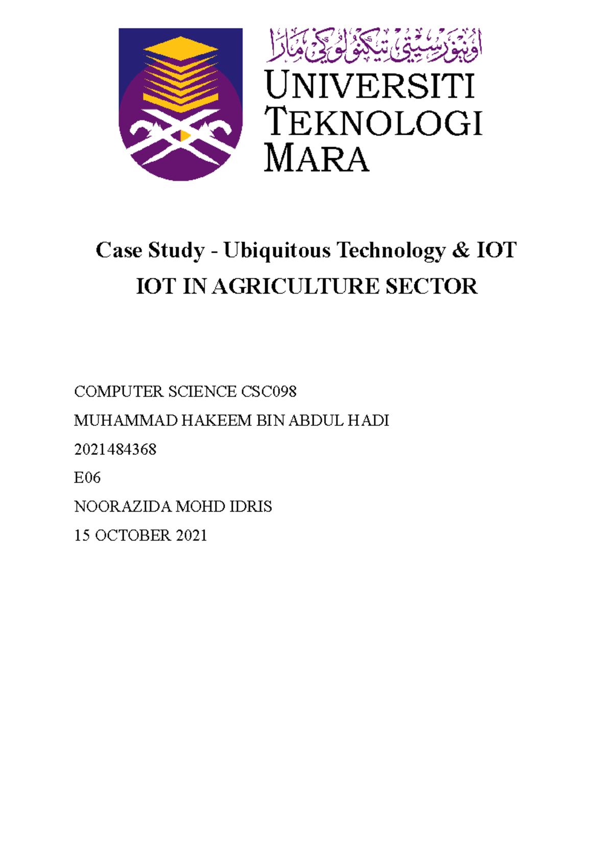 Case Study CSC098 - Case Study - Ubiquitous Technology & IOT IOT IN ...