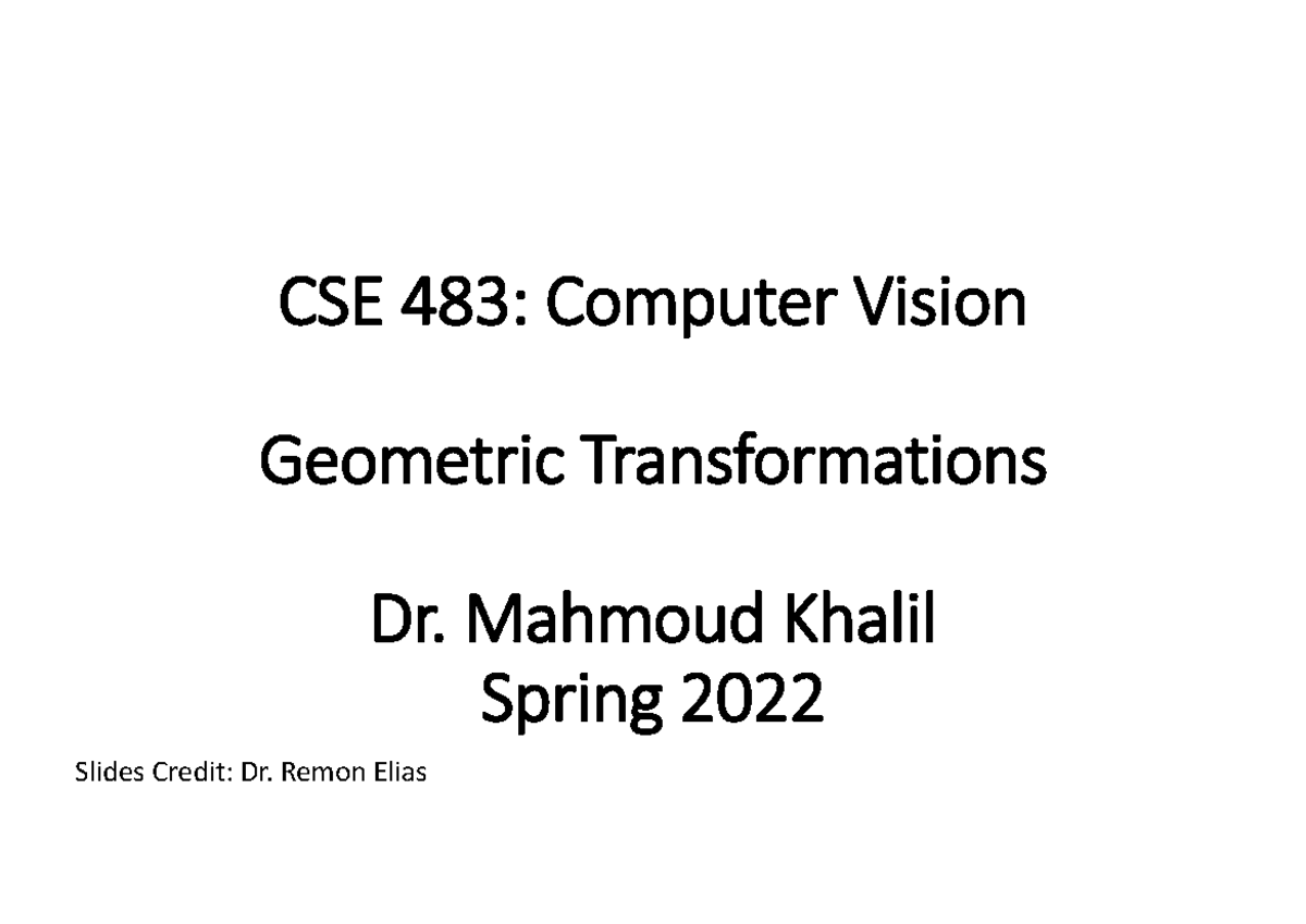 09 Geometric Transformations - CSE 483: Computer Vision Geometric ...