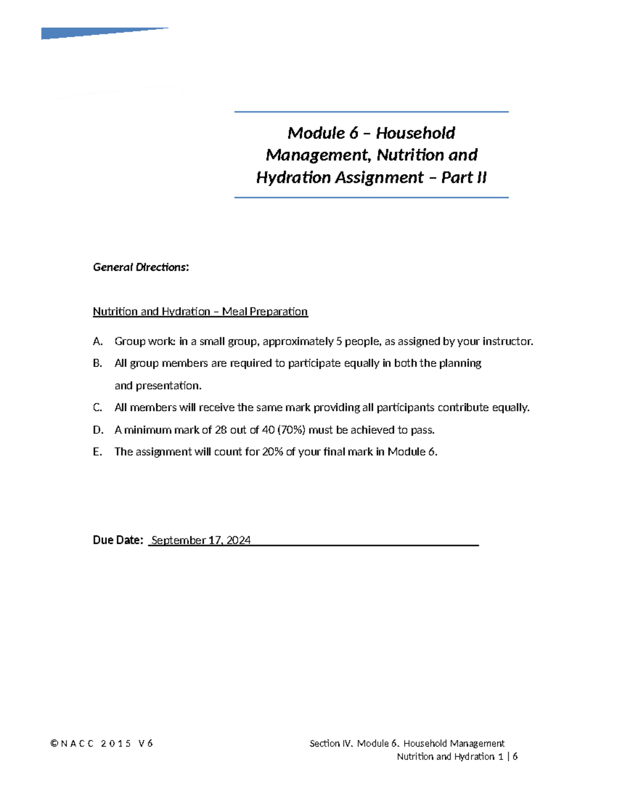 Group Assignment - Module 6 Household Management PART 2 - © N A C C 2 0 ...