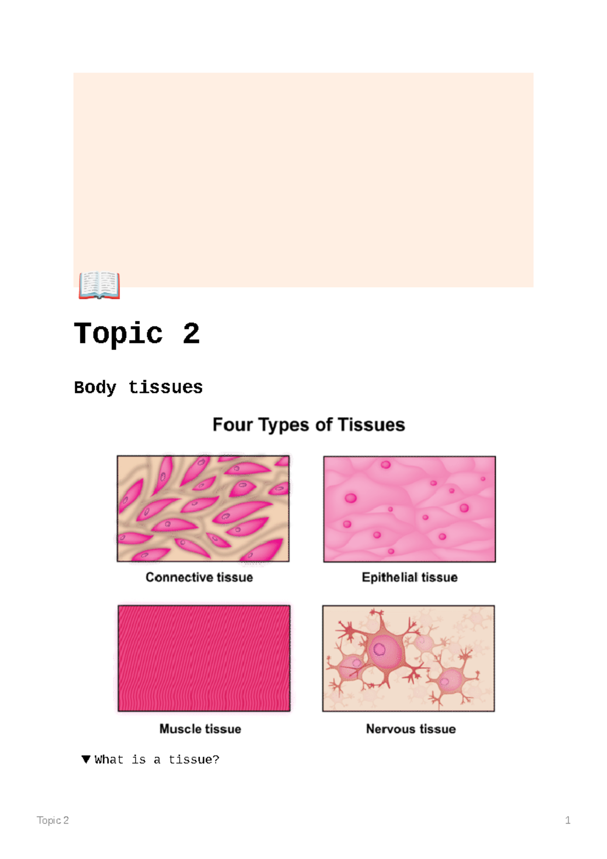 Topic 2 19ee8705569344 dbb8aaa33e7bf311e5 - 📖 Topic 2 Body tissues What ...