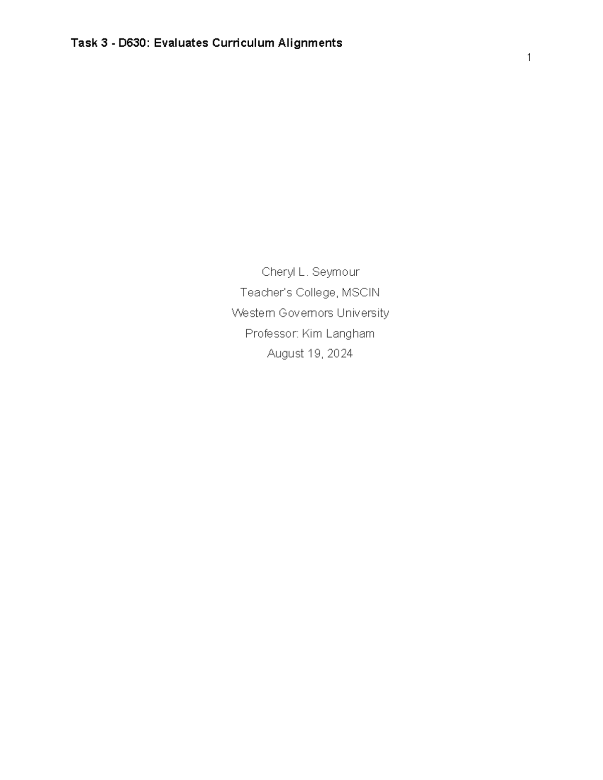 Task 3 D630-Seymour - Passed! - 1 Cheryl L. Seymour Teacher’s College ...