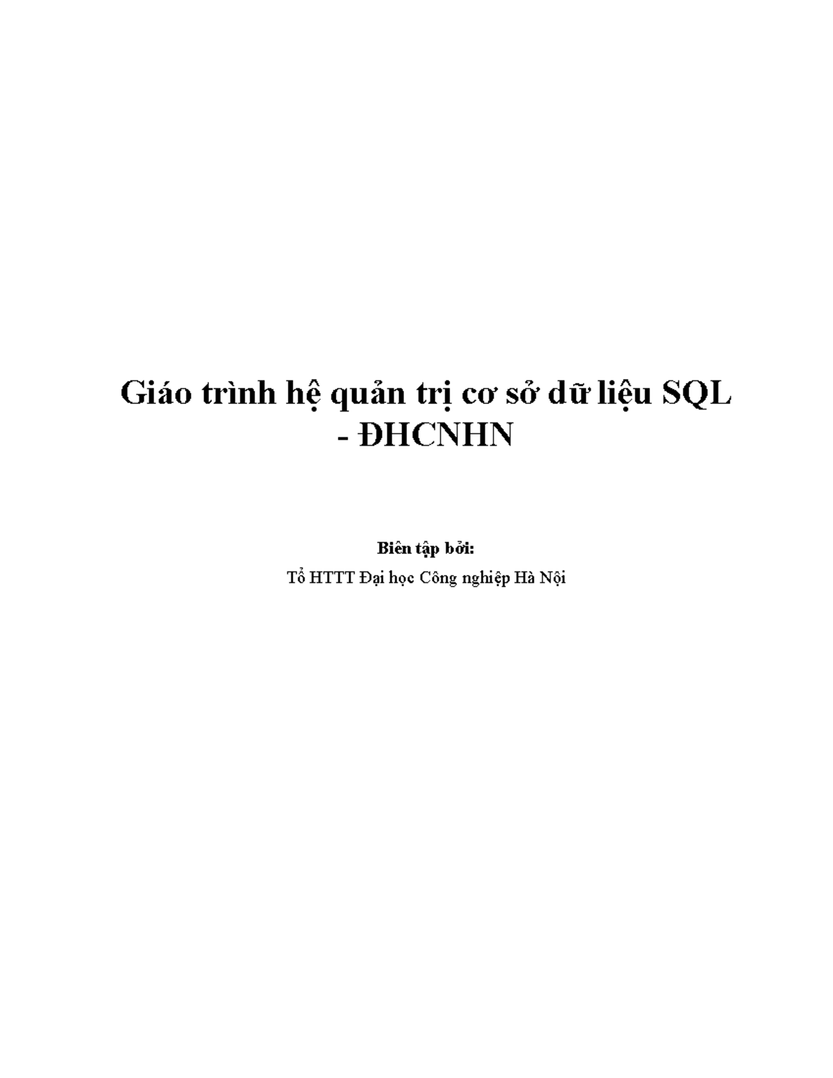 Giao trinh h qun tr c s d liu SQL - Giáo trình hß qu¿n trß c¡ sß dÿ lißu SQL - HCNHN Biên t¿p ...