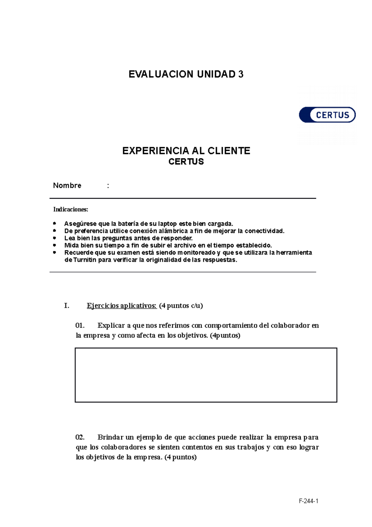 Evaluacion Unidad 3 - ............... - EVALUACION UNIDAD 3 EXPERIENCIA ...