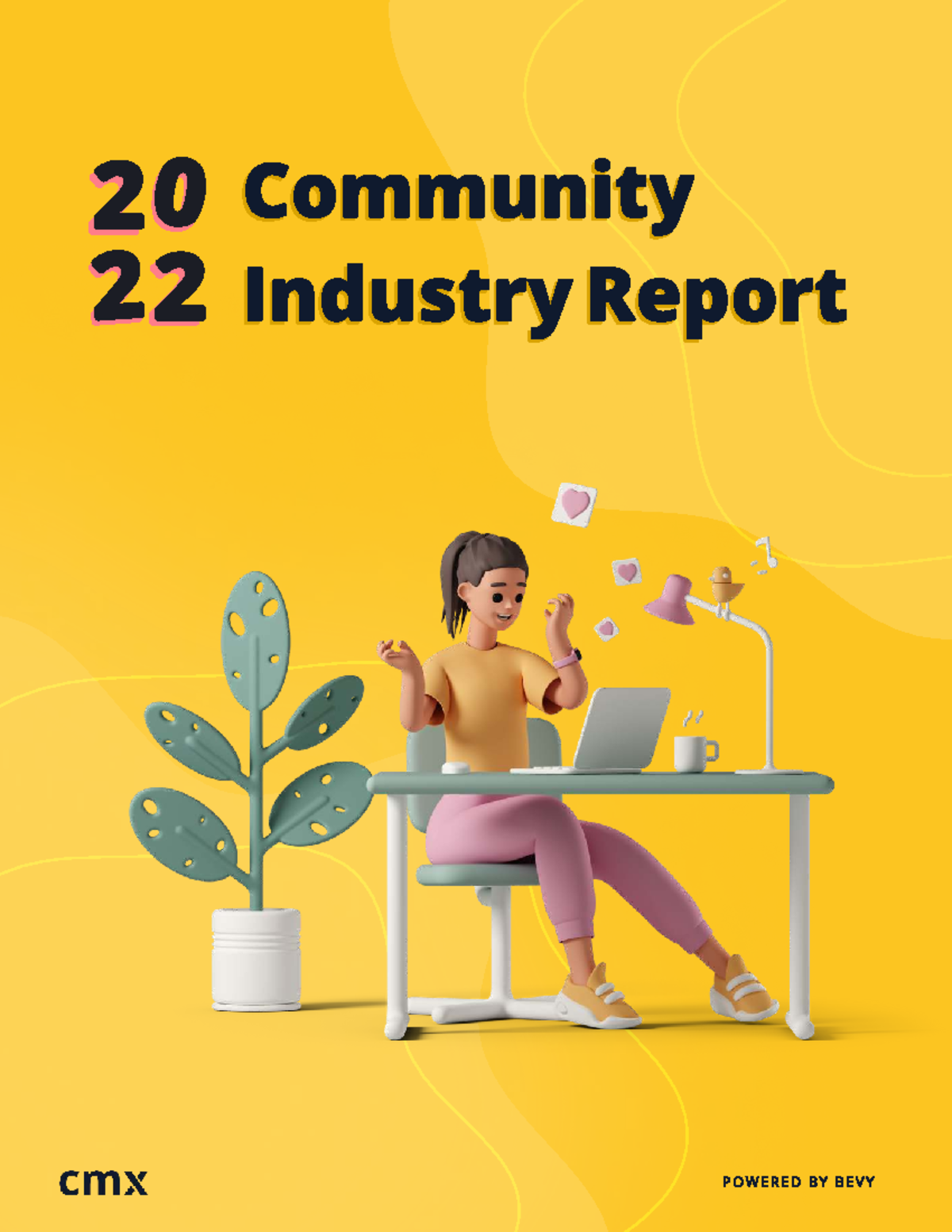 Cmx-community-industry-report 2022 update - POWERED BY BEVY 2022 ...