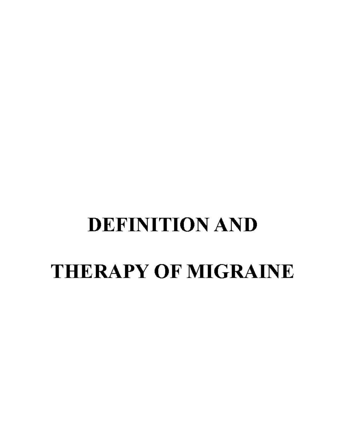 Definition AND Therapy OF Migraine - DEFINITION AND THERAPY OF MIGRAINE ...