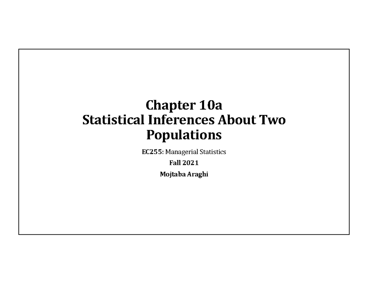 EC255_10_Chapter 10.pdf - Chapter 10a Statistical Inferences About Two Populations EC255 ...