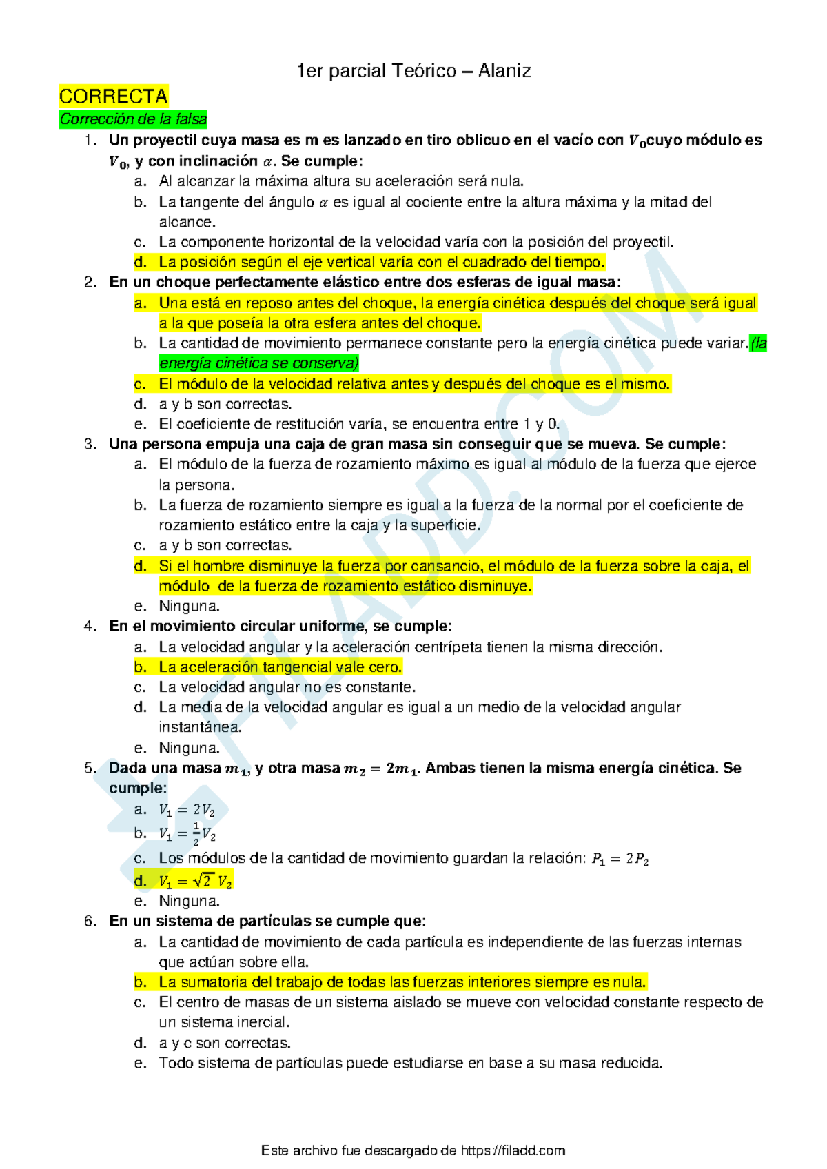 1er parcial teorico - 1er parcial Teórico – Alaniz CORRECTA Corrección de la falsa 1. Un ...