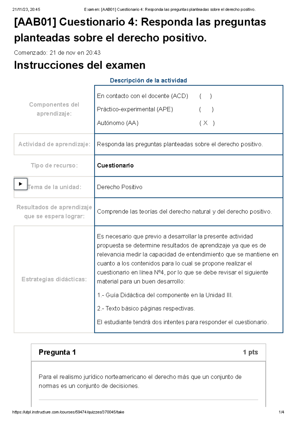Examen [AAB01] Cuestionario 4 Responda las preguntas planteadas sobre el derecho positivo ...