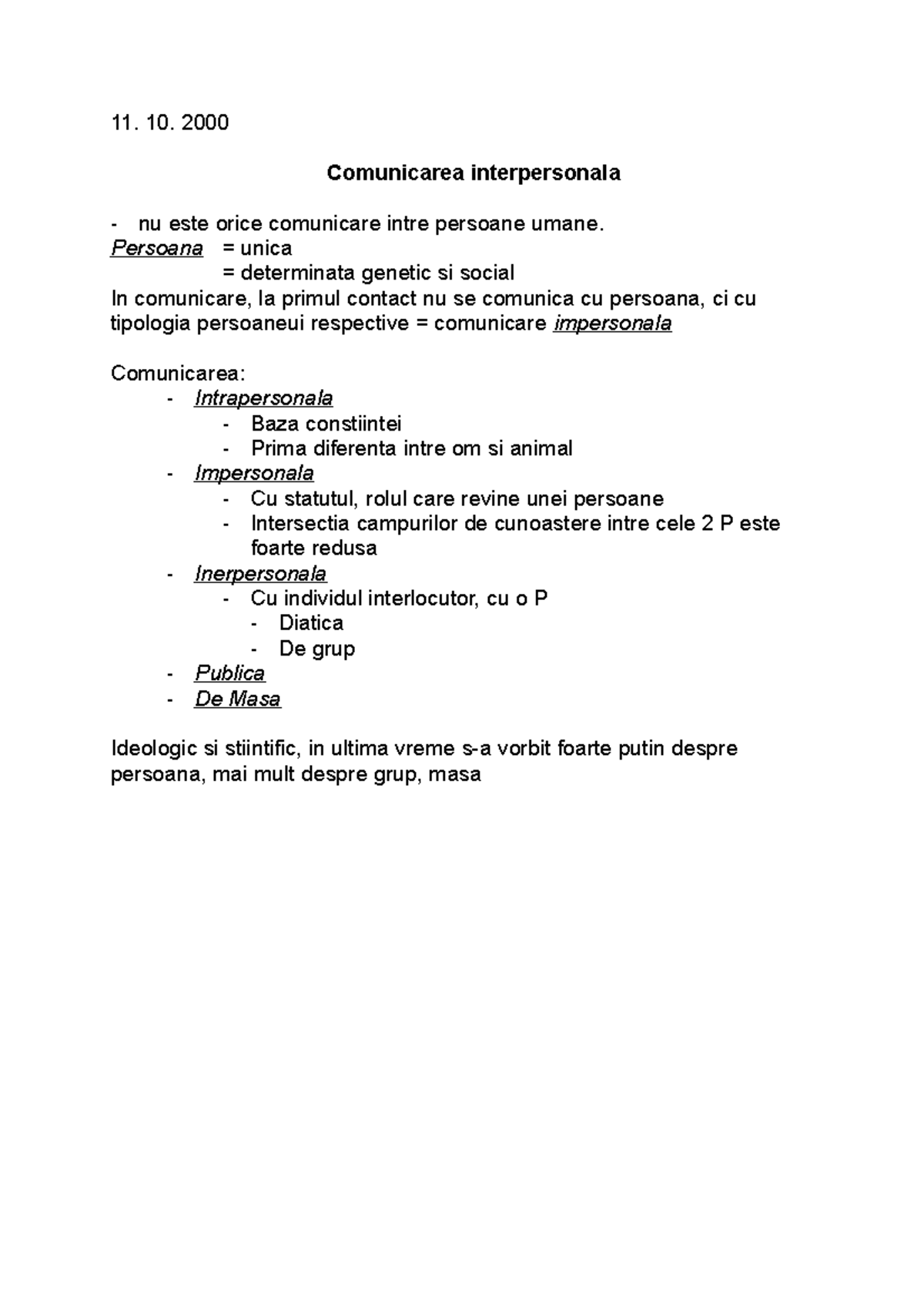 Comunicare Interpersonala referat - 11. 10. 2000 Comunicarea interpersonala nu este orice ...