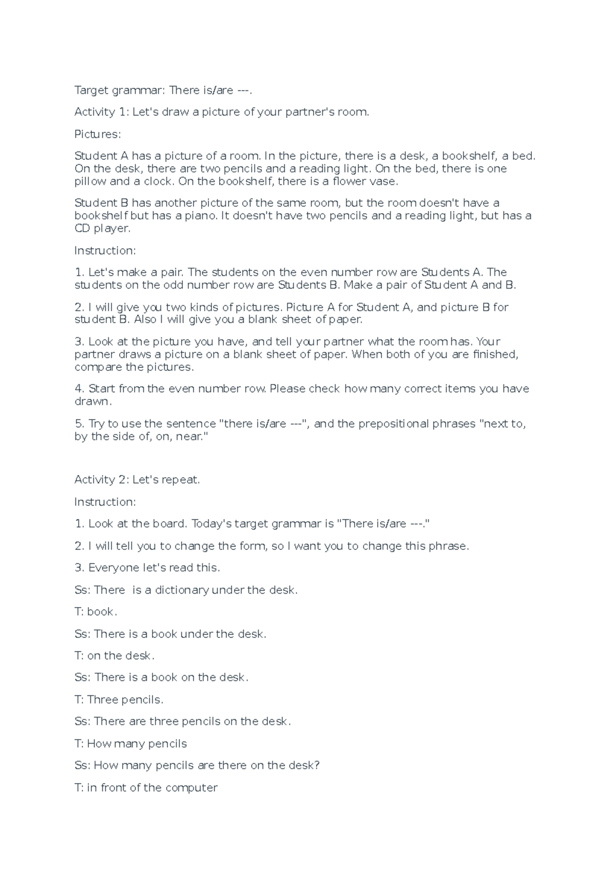 There is :There are LP LESSON PLANS - Target grammar: There is/are ...