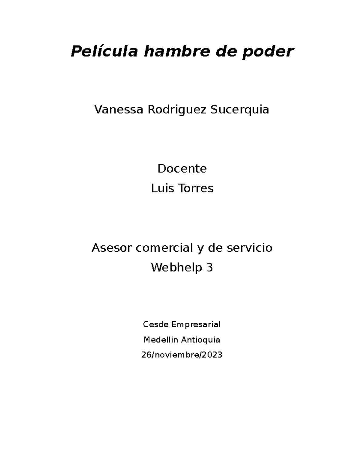 Película hambre de poder - Película hambre de poder Vanessa Rodriguez ...