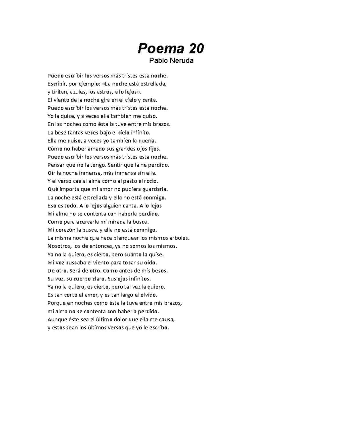Poema 20 - Poema 20 Pablo Neruda Puedo escribir los versos más tristes ...