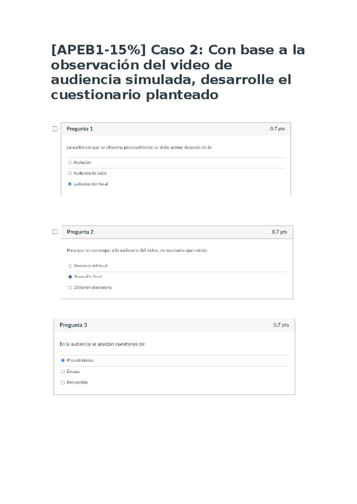 [APEB 1-15%] Caso 2 Con base a la observación del video de audiencia simulada, desarrolle el ...