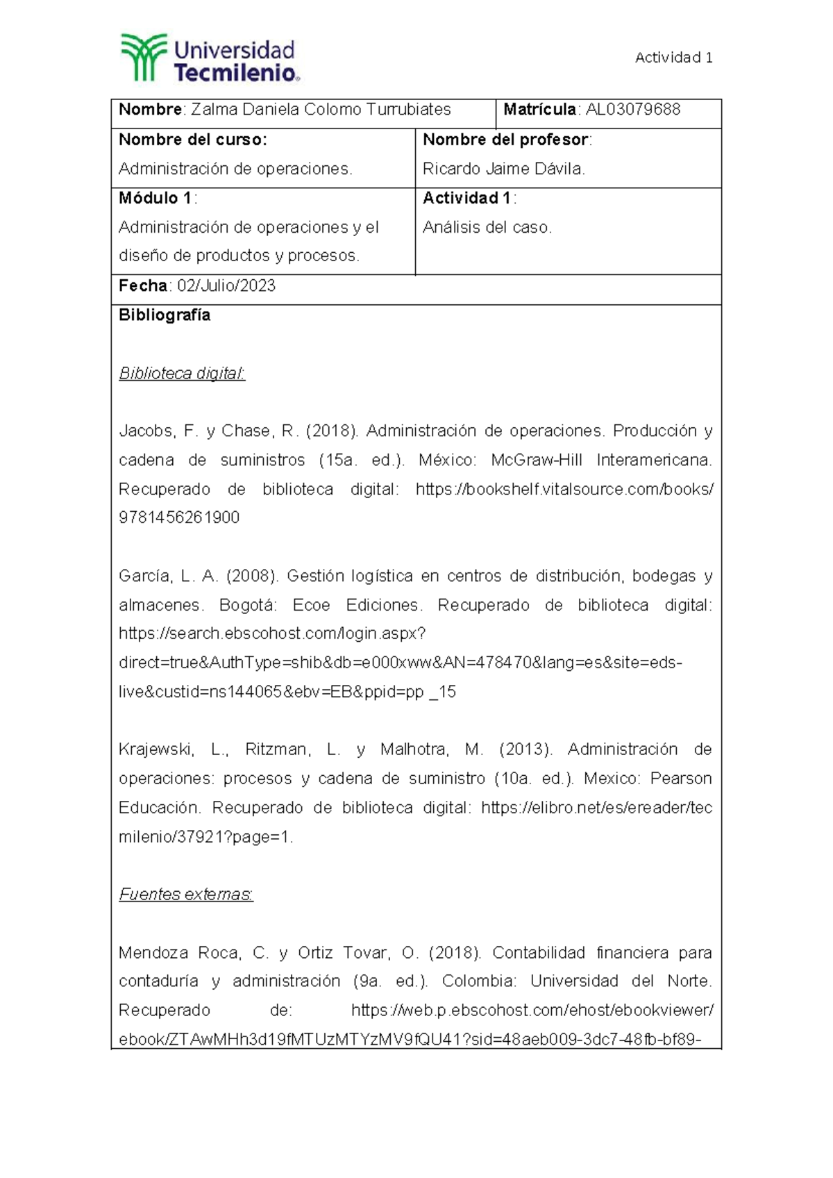 Actividad 1 - Análisis del Caso - Nombre: Zalma Daniela Colomo ...