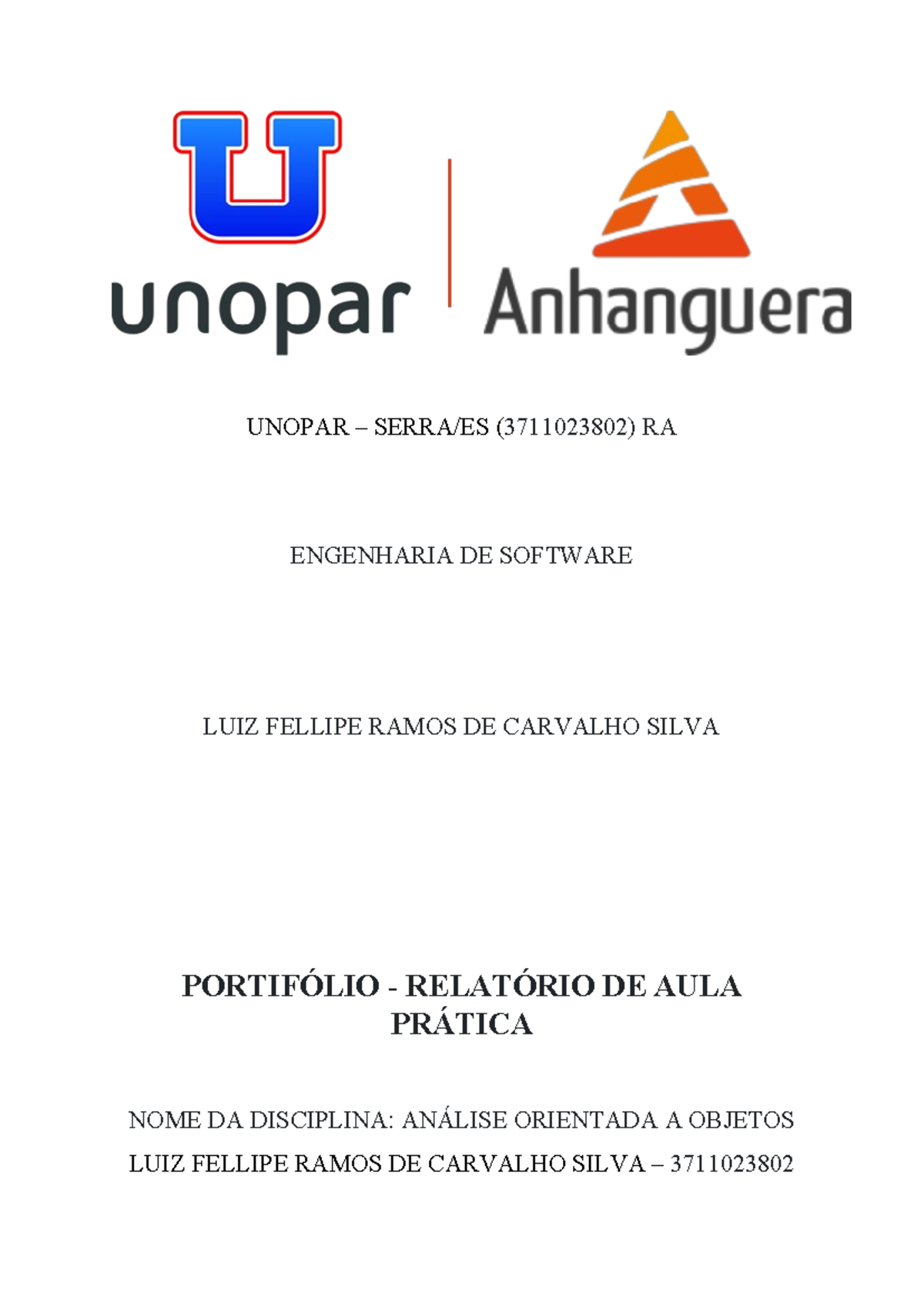 Relatório Analise Orientada a Objetos - UNOPAR – SERRA/ES (3711023802) RA ENGENHARIA DE SOFTWARE ...