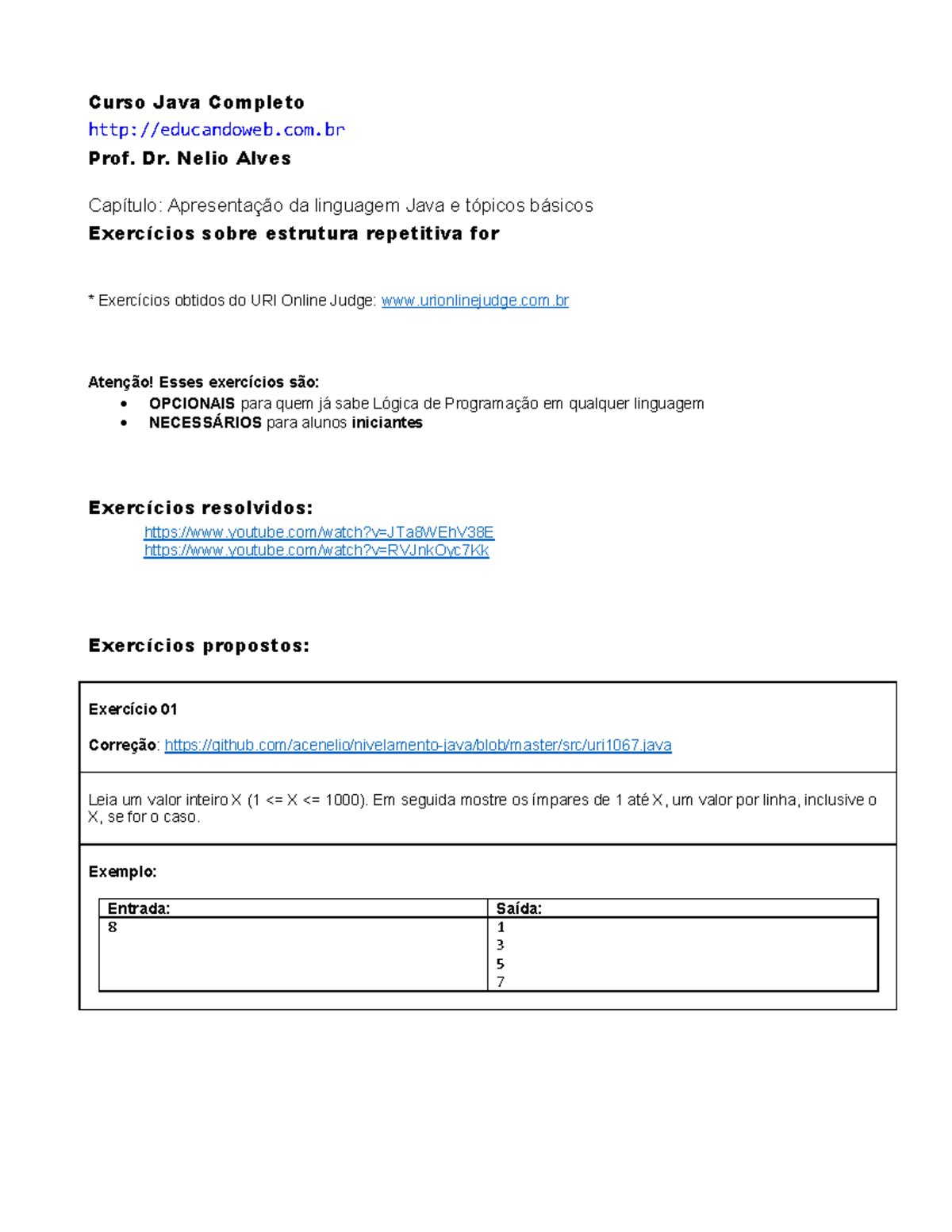 02 exercicios 4 estrutura for - Curso Java Completo educandoweb.com ...