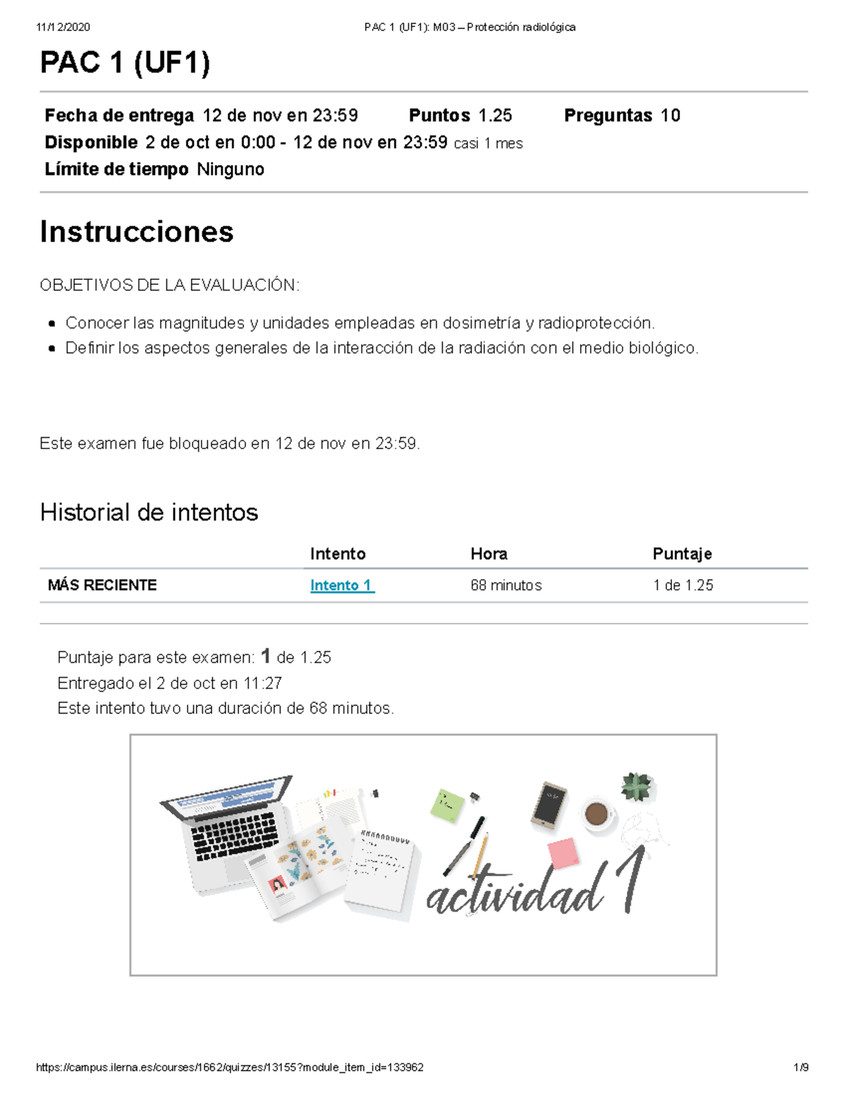 PACS Proteccion Radiologica - PAC 1 (UF1) Fecha de entrega 12 de nov en 23:59 Puntos 1 Preguntas ...