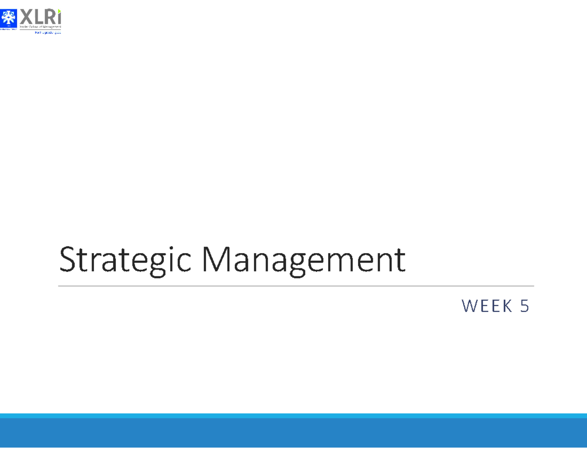 Slides Week 5 - ABC - Strategic Management WEEK 5 Main Tasks in ...