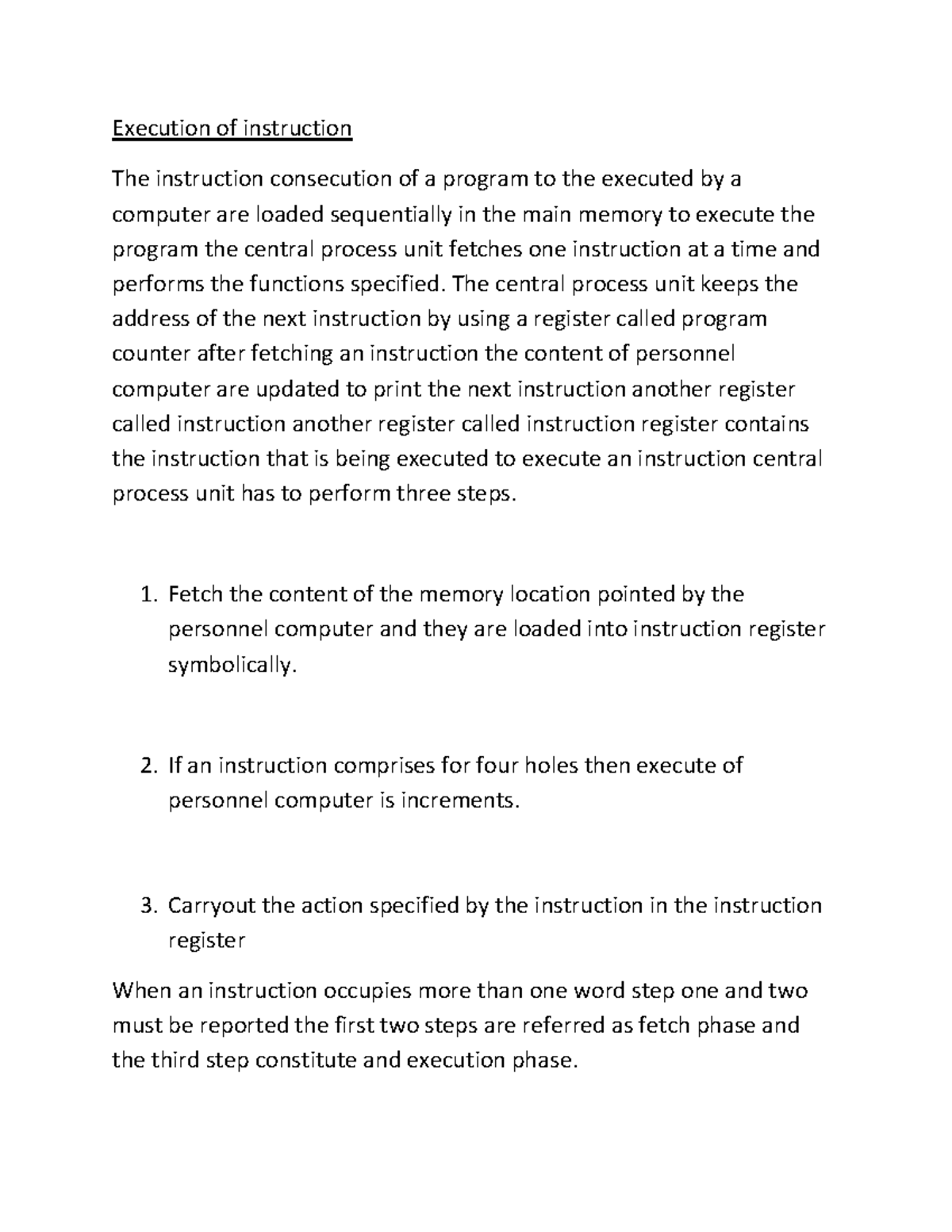 Execution of instruction - The central process unit keeps the address ...