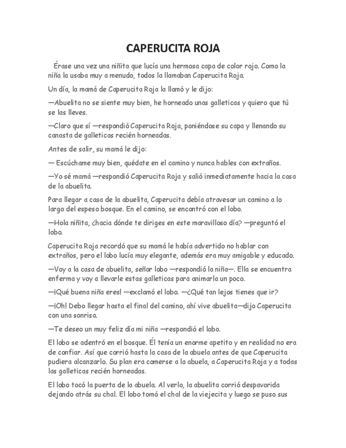 Caperucita ROJA - Cuento - CAPERUCITA ROJA Érase una vez una niñita que ...