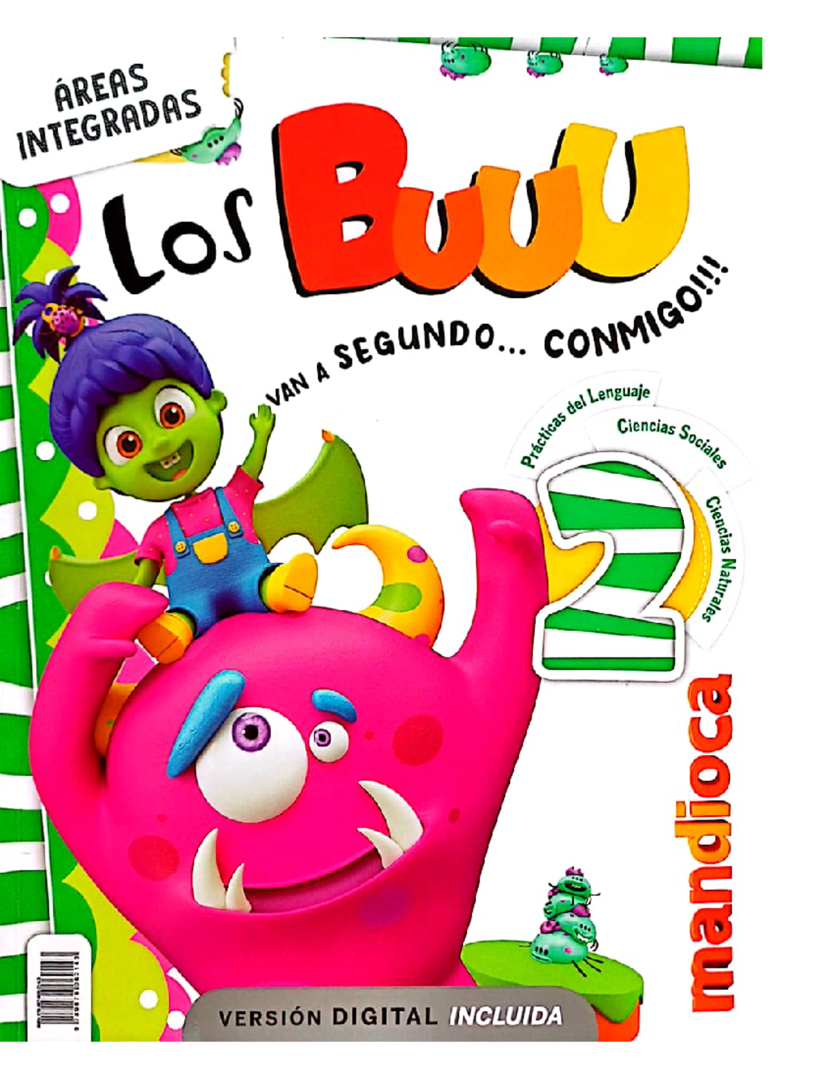 Los Buu van a segundo conmigo 2. Áreas integradas. Mandioca.pdf · versión 1 - Practicas del ...