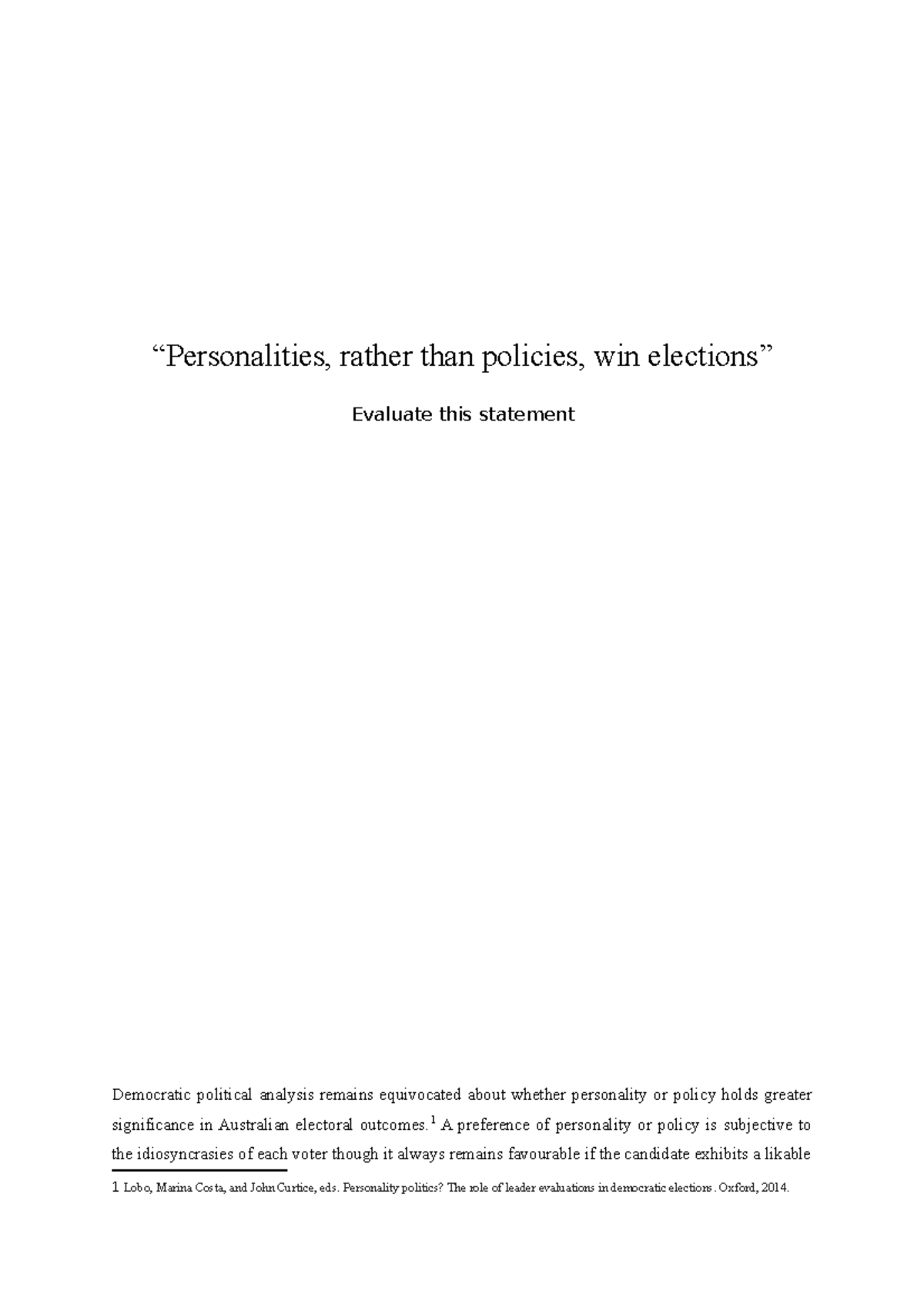 Politics- Personality V Policy - “Personalities, rather than policies ...