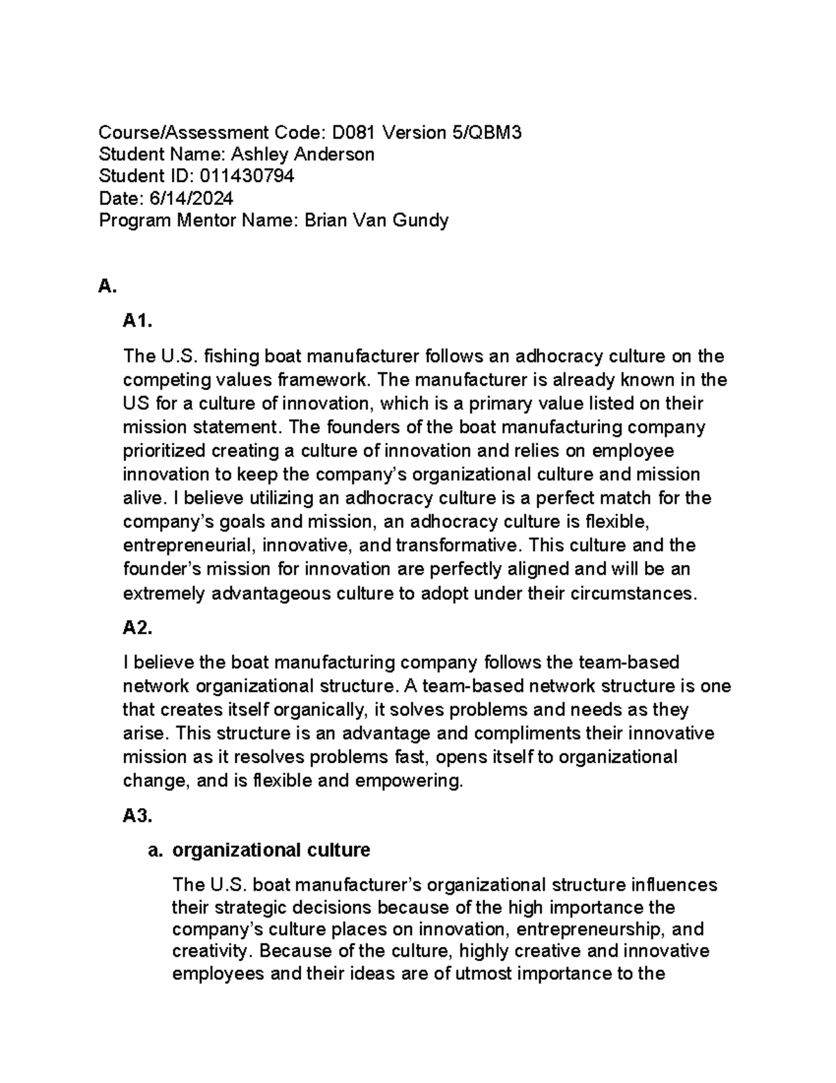 D081 V5-QBM3 Task 1 - Task 1 - Course/Assessment Code: D081 Version 5 ...