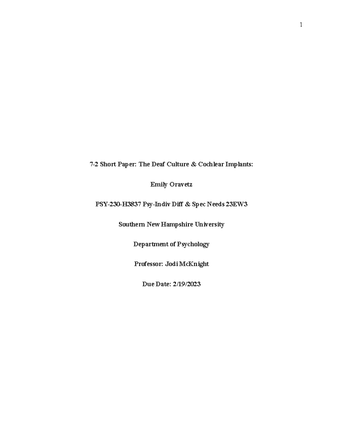 PSY-230 7-2 Short Paper The Deaf Culture and Cochlear Implants - 7-2 Short Paper: The Deaf ...